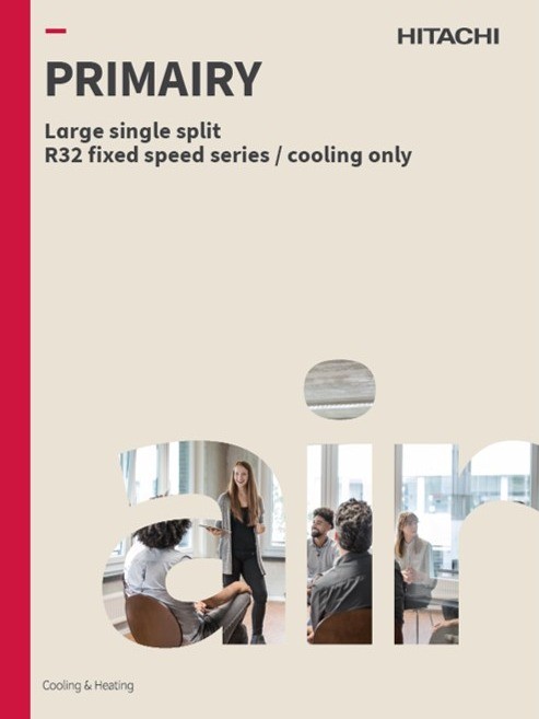 Manuals for Hitachi PRIMAIRY R32 | Installation & Technical Catalogs